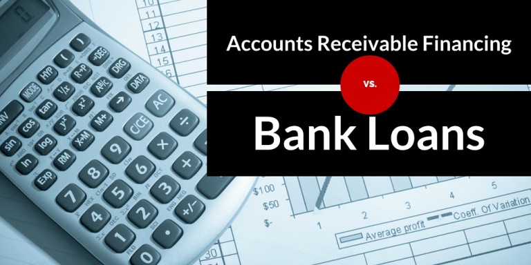 Accounts Receivable Financing Vs Bank Loans - Abel Commercial Funding, LLC
